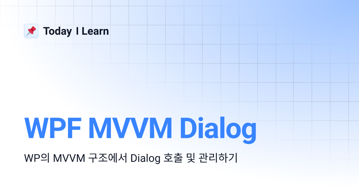 Wpf Mvvm Dialog Today I Learn 1914